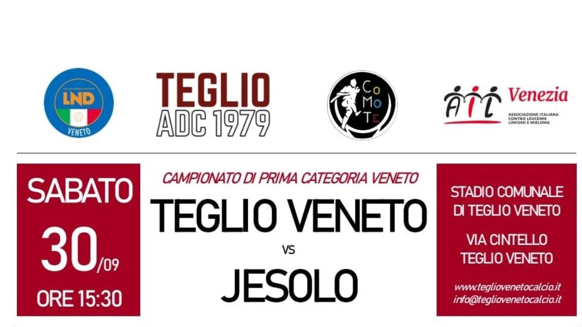 Prima H. Sabato alle 15.30 l'anticipo Teglio Veneto-Jesolo - Veneto