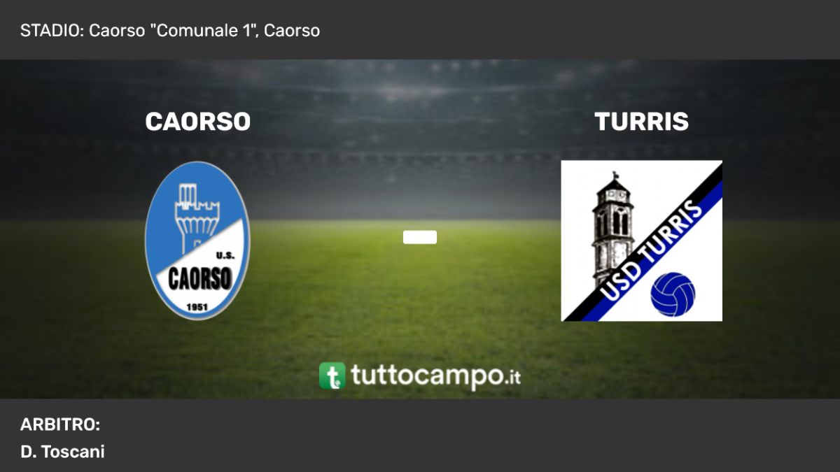 Caorso vs Turris, cronaca e tabellino - Tuttocampo.it