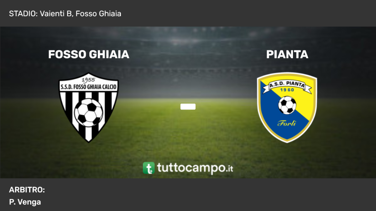 Fosso Ghiaia vs Pianta, il tabellino - Emilia-Romagna - Tuttocampo.it