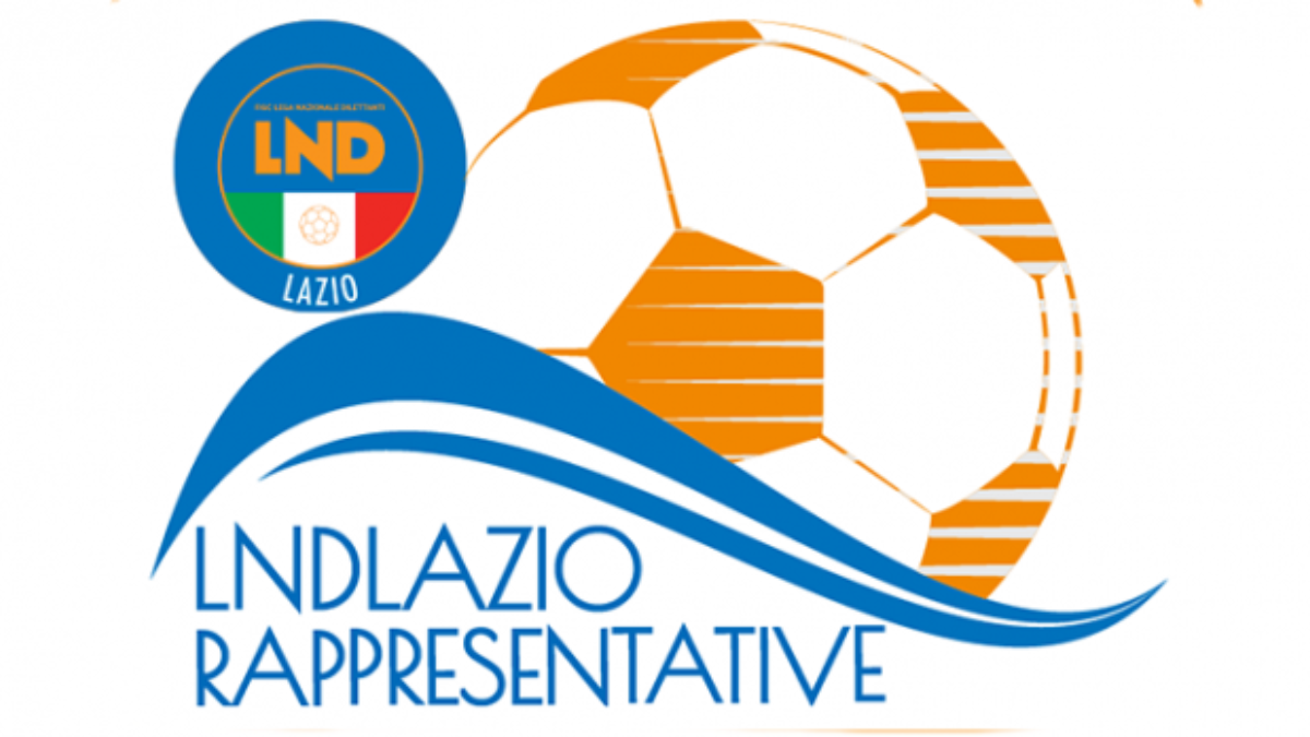 Lnd Lazio. I convocati delle Rappresentative regionali - Lazio