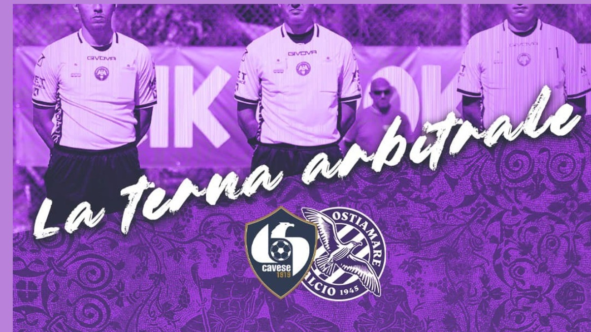 Serie D girone G. Verso Cavese-Ostiamare. Le designazioni arbirtali - Lazio